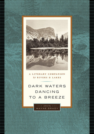 Dark Waters Dancing to a Breeze: A Literary Companion to Rivers and ...