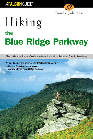 Hiking the Blue Ridge Parkway: The Ultimate Travel Guide to America's ...