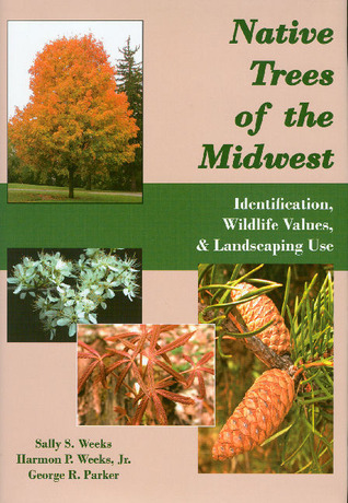 Native Trees of the Midwest: Identification, Wildlife Values ...