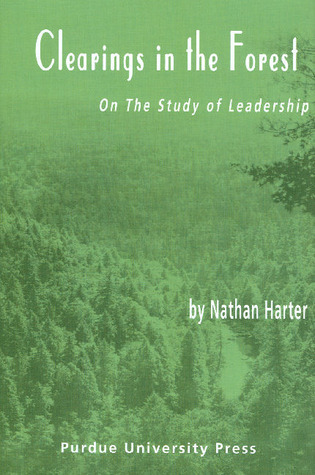 Clearings in the Forest: Methods for Studying Leadership by Nathan ...