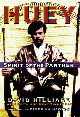 Huey: Spirit of the Panther by David Hilliard | Goodreads