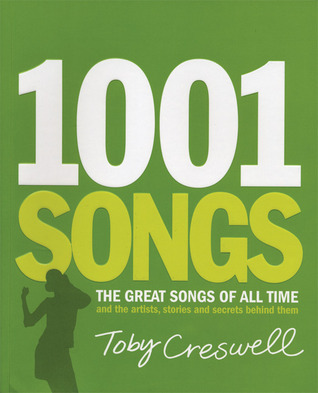 1001 Songs: The Great Songs of All Time and the Artists, Stories and ...