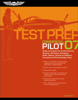Commercial Pilot Test Prep 2007: Study and Prepare for the Commercial ...