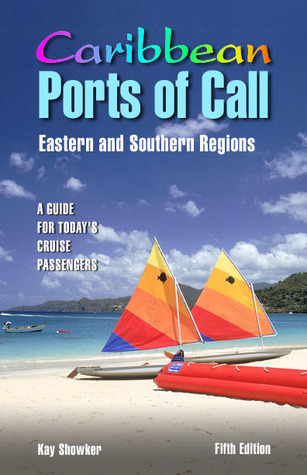 Caribbean Ports of Call: Eastern and Southern Regions, 5th: A Guide for ...