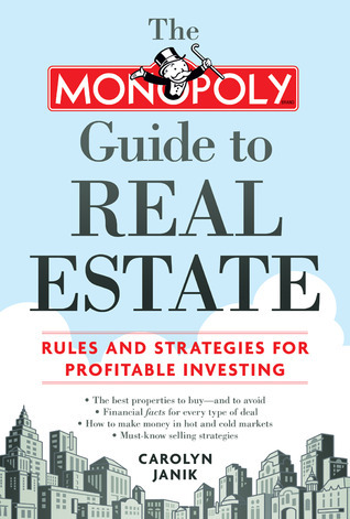 The Monopoly Guide to Real Estate: Rules and Strategies for Profitable ...