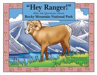 "Hey Ranger!" Kids Ask Questions About Rocky Mountain National Park by ...