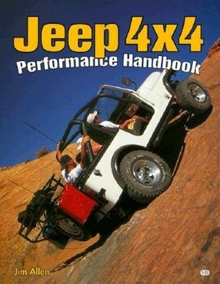 Jeep 4x4 Performance Handbook (Motorbooks Workshop) by Jim Allen ...