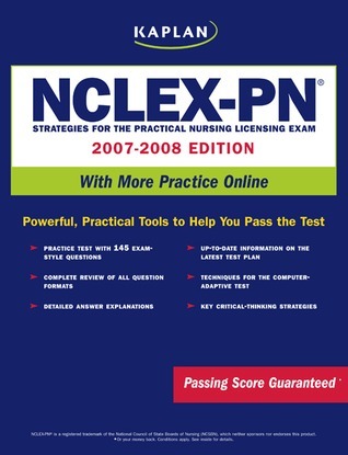 Kaplan NCLEX-PN, 2007-2008 Edition: Strategies for the Practical ...