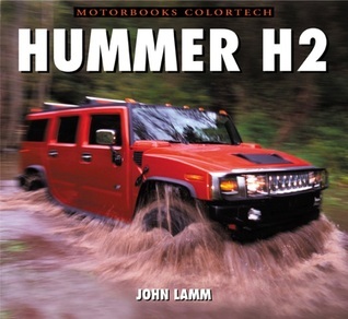 Hummer H2 by John Lamm | Goodreads