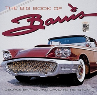 The Big Book of Barris by George Barris | Goodreads