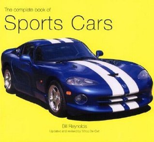 The Complete Book of Sports Cars by Bill Reynolds | Goodreads