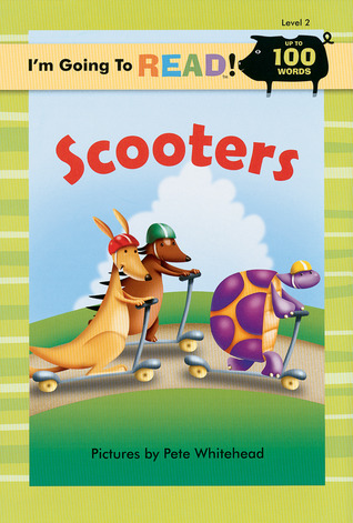 Scooters (I'm Going to Read Series) by Pete Whitehead | Goodreads