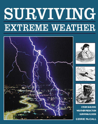 Surviving Extreme Weather by Gerrie McCall | Goodreads