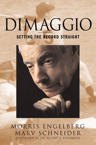 Dimaggio: Setting the Record Straight by Morris Engelberg | Goodreads