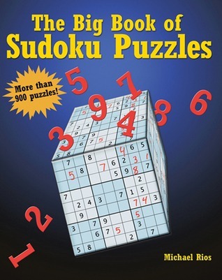 The Big Book of Sudoku Puzzles by Michael Rios | Goodreads