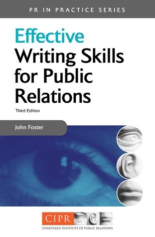 Effective Writing Skills for Public Relations by John Foster | Goodreads