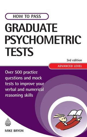How to Pass Graduate Psychometric Tests: Essential Preparation for ...