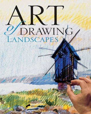 Art of Drawing Landscapes by Sterling Publishing | Goodreads