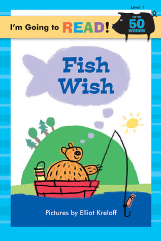 Fish Wish by Elliot Kreloff | Goodreads