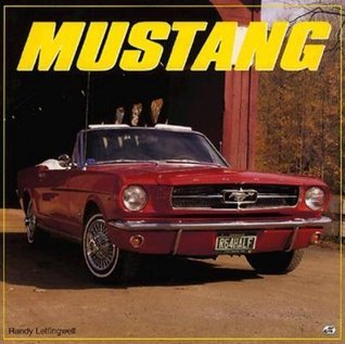 Mustang by Randy Leffingwell | Goodreads