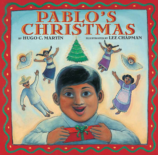 Pablo's Christmas by Hugo C. Martin | Goodreads
