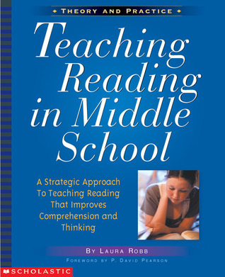 Teaching Reading in Middle School (Grades 5 & Up) by Laura Robb | Goodreads