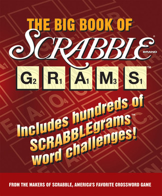 The Big Book Of Scrabblegrams by Scrabble | Goodreads