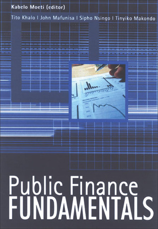 Public Finance Fundamentals by Kabelo Moeti | Goodreads