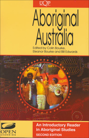 Aboriginal Australia: An Introductory Reader in Aboriginal Studies by ...