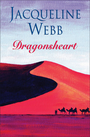 Dragonsheart by Jacqueline Webb | Goodreads