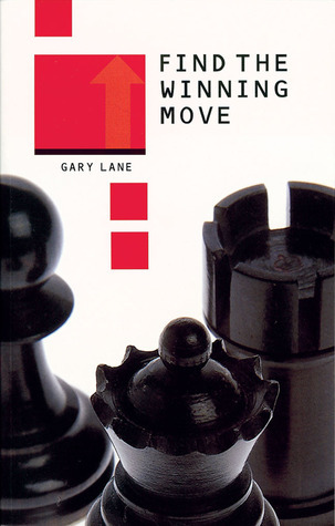 Find the Winning Move by Gary Lane | Goodreads