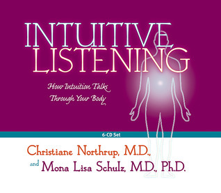 Intuitive Listening: How Intuition Talks Through Your Body by ...