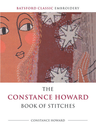 The Constance Howard Book of Stitches by Constance Howard | Goodreads