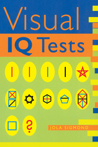Visual IQ Tests by Jola Sigmond | Goodreads