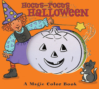 A Magic Color Book: Hocus-Pocus Halloween by Justine Korman Fontes ...