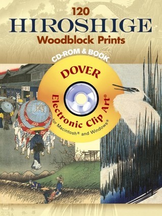 120 Hiroshige Woodblock Prints (CD-ROM + Book) by Hiroshige Utagawa ...