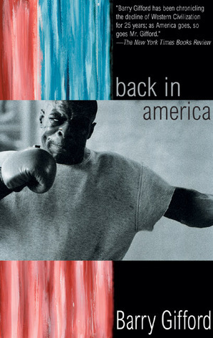 Back in America by Barry Gifford | Goodreads