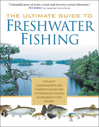 The Ultimate Guide to Freshwater Fishing by North American Fishing Club ...