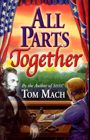 All Parts Together (Jessica Radford Trilogy) by Tom Mach | Goodreads