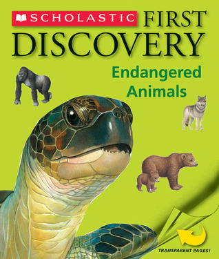 Endangered Animals (Scholastic First Discovery) by Sylvaine Peyrols ...