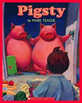 Pigsty by Mark Teague | Goodreads