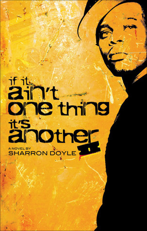 If it Aint One Thing it's Another by Sharron Doyle | Goodreads