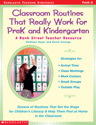 Classroom Routines That Really Work for Pre-K and Kindergarten: Dozens ...