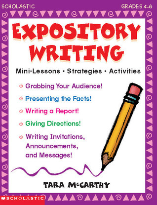 Expository Writing (Grades 4-8) by Tara McCarthy | Goodreads