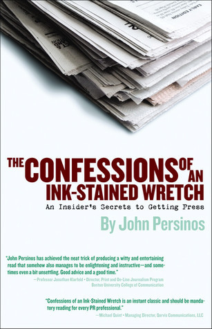The Confessions of an Ink-Stained Wretch: An Insider's Secrets to ...