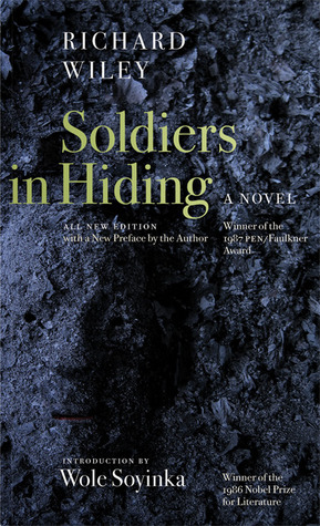 Soldiers in Hiding by Richard Wiley | Goodreads