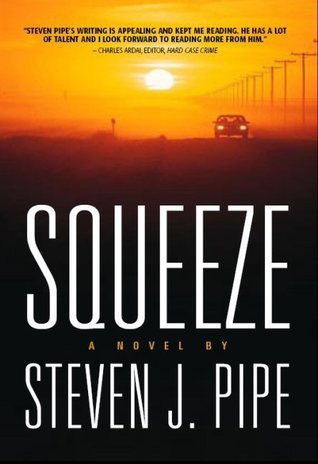 Squeeze by Steven Pipe | Goodreads