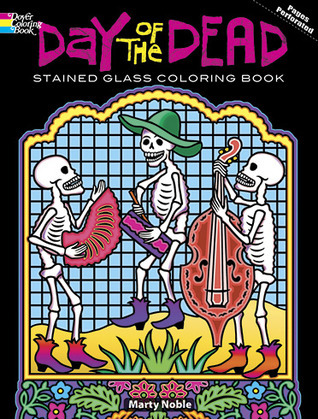 Day of the Dead/Dia de los Muertos Stained Glass Coloring Book by Marty ...