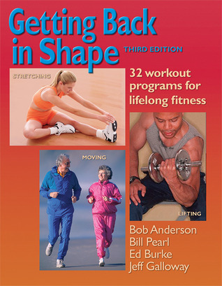 Getting Back in Shape: 32 Workout Programs for Lifelong Fitness by Bob ...