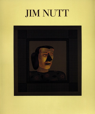 Jim Nutt by Milwaukee Art Museum | Goodreads